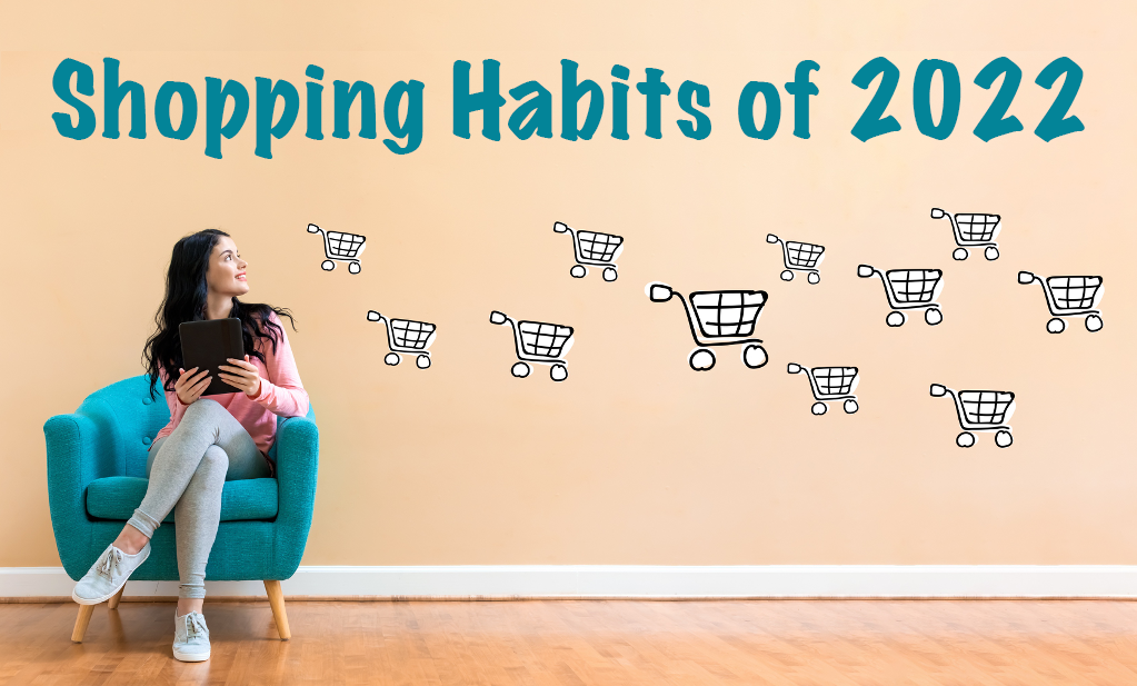 Shopping Habits of 2022